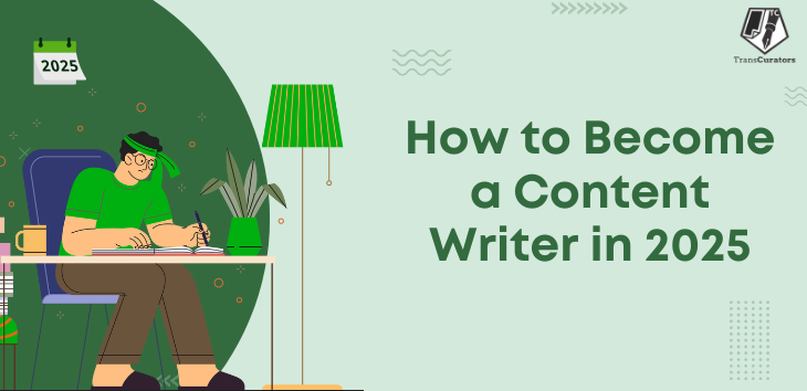 A Comprehensive Guide on How to Become a Content Writer How to Become a ...