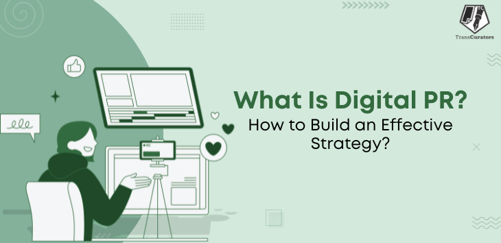 What Is Digital PR: Build an Effective Public Relations Strategy